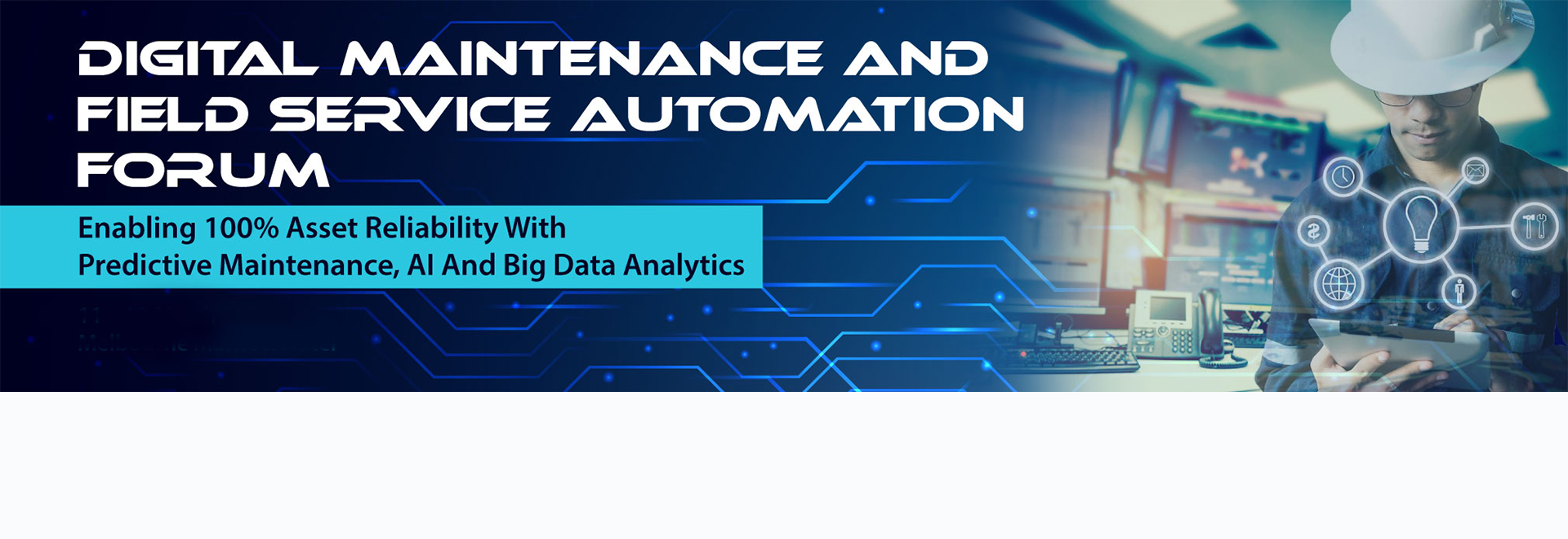 Digital Maintenance & Field Service Automation Forum - Soofastaei ...