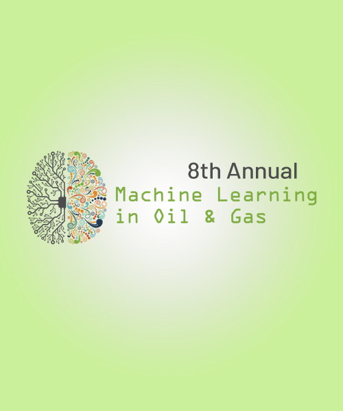 8th Annual Machine Learning in Oil & Gas Conference - Soofastaei ...